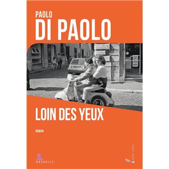 Loin des yeux - broché - Paolo Di Paolo - Achat Livre | fnac