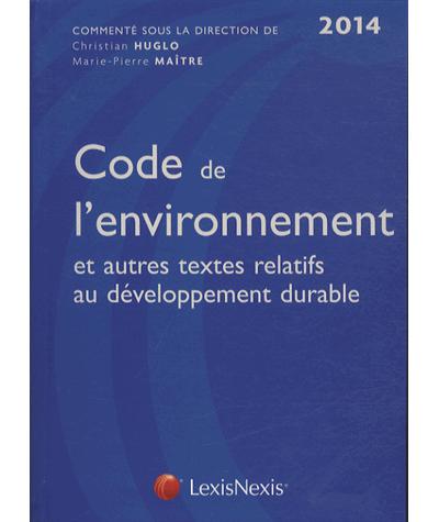 Code de l'environnement Edition 2014 - broché - Marie-Pierre Maitre ...