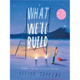 WHAT WE'LL BUILD - broché - Oliver Jeffers - Achat Livre ou ebook | fnac