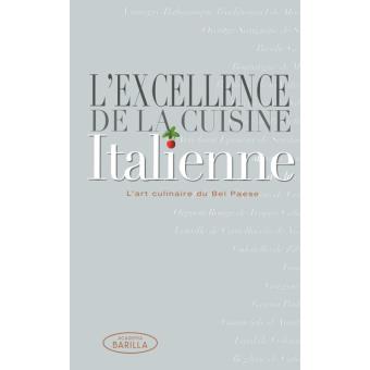 L'excellence de la cuisine Italienne - cartonné - Academia Barilla ...