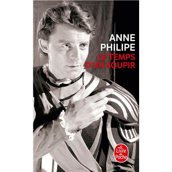 Le Temps d'un soupir - Anne Philipe - Achat Livre | fnac