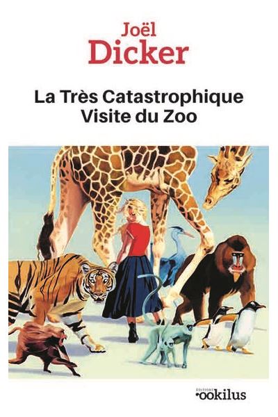 La très catastrophique visite du zoo Edition en gros caractères - broché - Joël Dicker - Achat ...