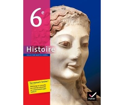 Histoire 6ème, Livre de l'élève éd. 2009 (NON VENDU SEUL) Compose le produit 9336306 LE Hist-Géo ...