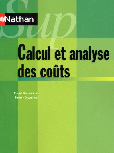 Contrôle de gestion - Calculs et analyse des coûts Nathan Sup - broché ...