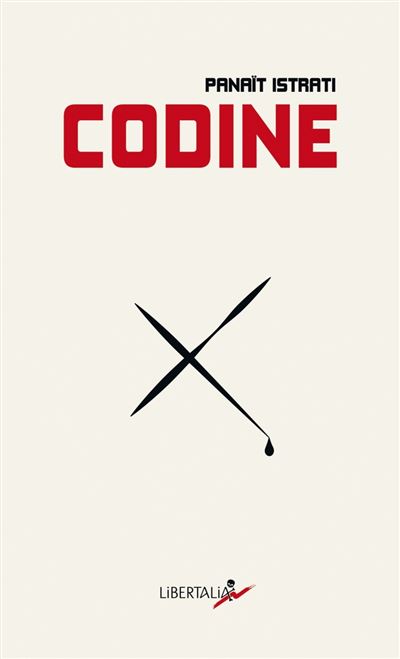 Codine - Poche - Panaït Istrati, Alain Dugrand - Achat Livre ou ebook ...