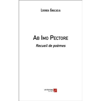 Ab Imo Pectore Recueil de poèmes - broché - Lorinda Gnacadja - Achat ...