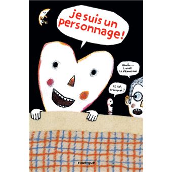 Je suis un personnage - cartonné - Lionel Le Néouanic - Achat Livre | fnac