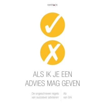 Als ik je een advies mag geven de ongeschreven regels van succesvol ...