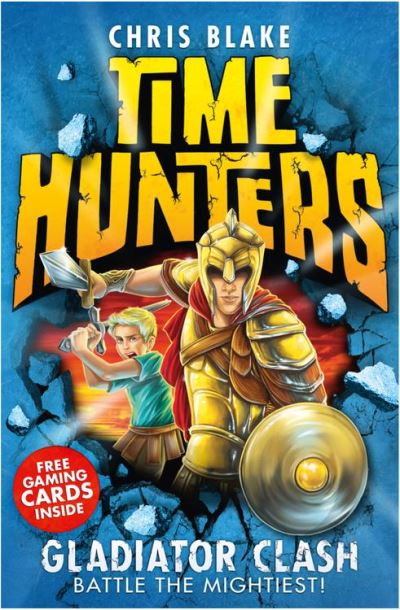 TIME HUNTERS - Tome 1 - Gladiator Clash (Time Hunters - Book 1) - Chris ...