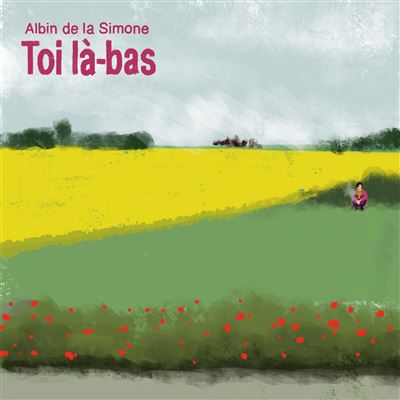Toi là-bas - Albin De La Simone - CD album - Achat & prix | fnac