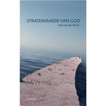 Stratenmaker van God - broché - Piet van der Vloed - Achat Livre | fnac