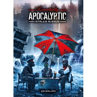 Romantically Apocalyptic - cartonné - Vitaly S. Alexius, Vitaly S ...