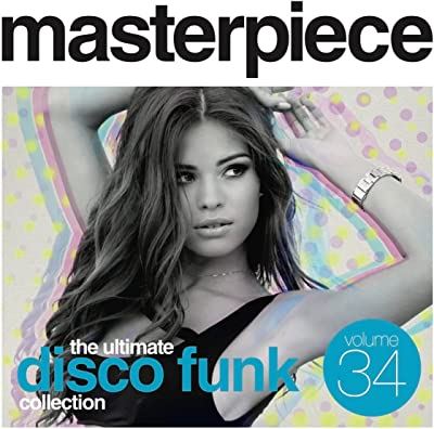 Masterpiece : Ultimate Disco Funk Collection Volume 34 - Collectif - CD ...