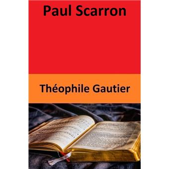 Paul Scarron - ebook (ePub) - Théophile Gautier - Achat ebook | fnac