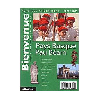 Bienvenue en Pays Basque, Pau, Béarn et Pyrénées - broché - Collectif - Achat Livre | fnac