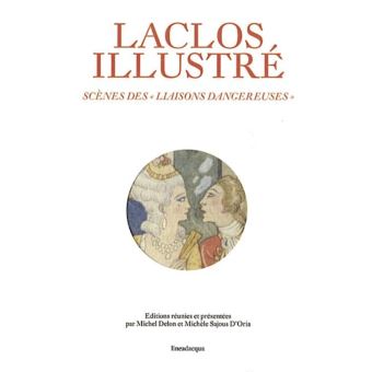 Laclos illustré Scènes des « Liaisons dangereuses » - broché - Michel ...