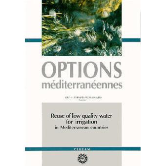 Reuse of low quality water for irrigation in Mediterranean countries ...