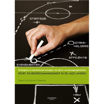 Management & bestuur in sport - Strategisch en operationeel managen van ...