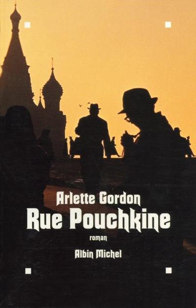 Rue Pouchkine - broché - Arlette Gordon - Achat Livre ou ebook | fnac