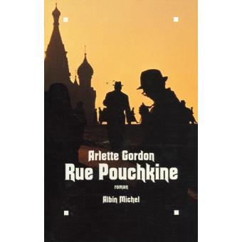 Rue Pouchkine - broché - Arlette Gordon - Achat Livre ou ebook | fnac