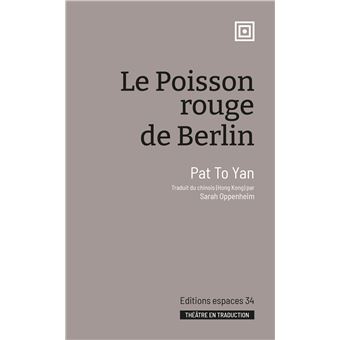 Le poisson rouge de Berlin 2023 - Dernier livre de Pat To Yan ...