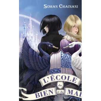 L'école du bien et du mal - Tome 1 - L'école du bien et du mal - Soman Chainani, Bruno Lacopo ...