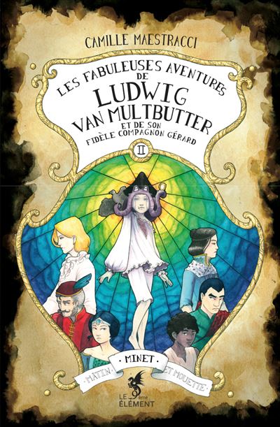 Les fabuleuses aventures de Ludwig Van Multbutter et de son fidèle ...