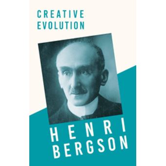 Creative evolution - Poche - Bergson, Henri Louis - Achat Livre ou ebook | fnac