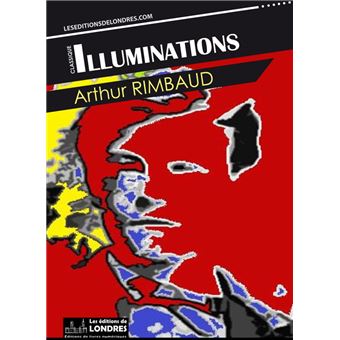 Illuminations - ebook (ePub) - Arthur Rimbaud - Achat ebook | fnac