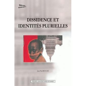 Dissidence et identités plurielles - broché - Jean-Paul Rocchi - Achat ...