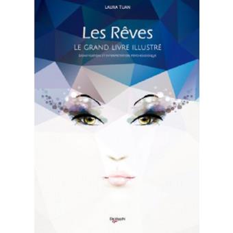 Reves (les) Le grand livre illustré - broché - Collectif - Achat Livre ...