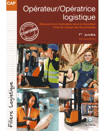 Opérateur-opératrice logistique CAP 1ère année - broché - Dominique ...