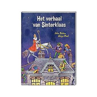 Een Vier Windstreken Prentenboek - Het verhaal van Sinterklaas - Aloys Paul, John Rabou ...