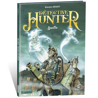 Détective Hunter Spectre - cartonné - Rosati, Rosati - Achat Livre | fnac