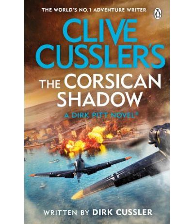 Dirk Pitt - Tome 27 - Clive Cussler's The corsican shadow - Dirk ...
