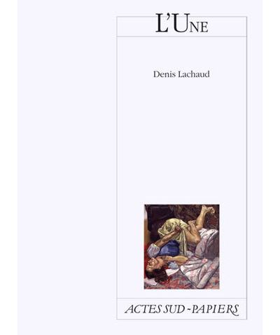 L'Une - broché - Denis Lachaud - Achat Livre ou ebook | fnac