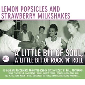 Lemon Popsicles and Strawberry Milkshakes : A little bit of soul, a ...