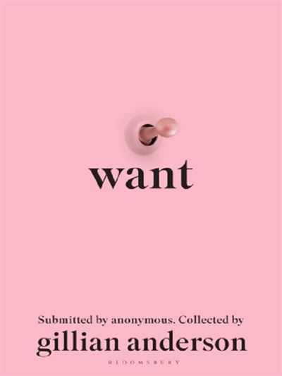 Want Sexual fantasies by Anonymous - broché - Gillian Anderson - Achat ...