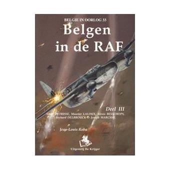 Belgen in De Raf-3, Belgie in Oorlog, 33 - broché - Jean-Louis Roba - Achat Livre | fnac