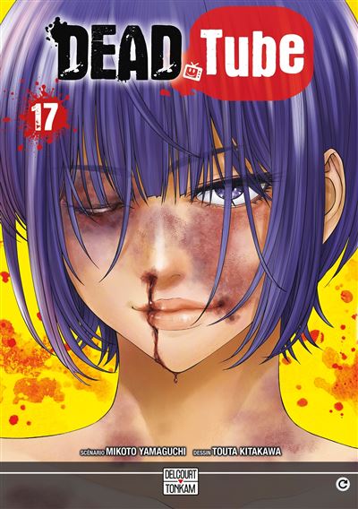 Dead tube - Tome 17 - Dead Tube - Mikoto Yamaguchi, Touta Kitakawa ...