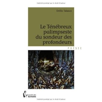 Le tenebreux palimpseste du so - broché - Emilio Tabasco - Achat Livre ...