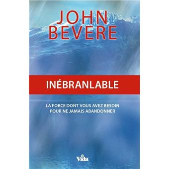Inébranlable - broché - Johanne Bevere - Achat Livre | fnac