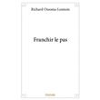 Franchir le pas - broché - Richard Ossoma-Lesmois - Achat Livre | fnac