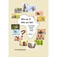 Who am I? Who are We? Short Riddles Posed by African Animals – 9 à 13 ...
