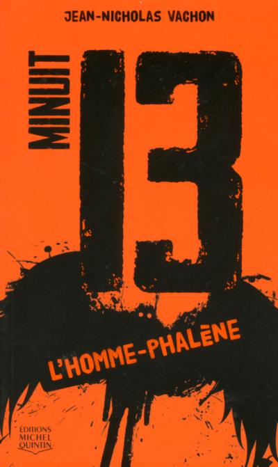 Minuit 13 - Tome 02 - Minuit 13 - tome 2 L'Homme-Phalène - Jean ...