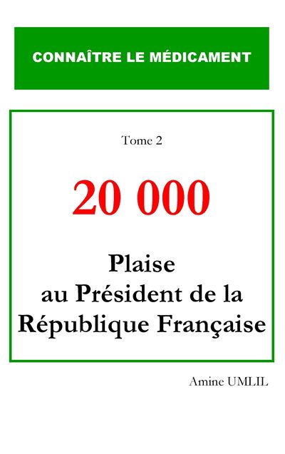 20 000 plaise au président de la république française - broché - Amine ...