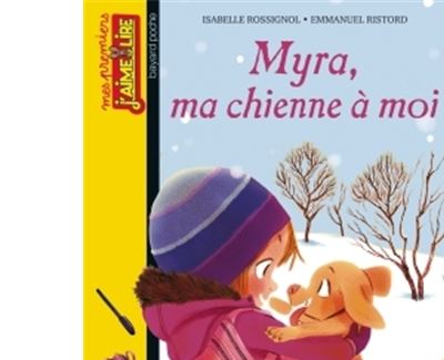 Myra, ma chienne à moi - n92 - Poche - Isabelle Rossignol - Achat Livre ...