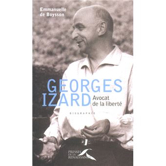 Georges Izard, avocat de la liberté Avocat de la liberté - broché ...