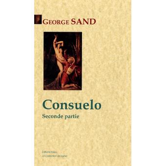 Consuelo Deuxième partie - broché - George Sand - Achat Livre | fnac