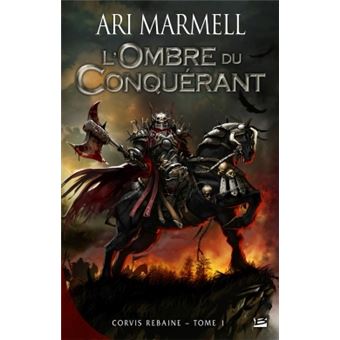 Corvis Rebaine - Tome 01 - Corvis Rebaine T01 L'Ombre du conquérant ...